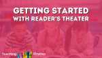 6 Steps To Start Readers Theater In The Classroom - Teaching Firsties