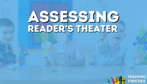 7 Engaging Readers Theater Strategies - Teaching Firsties