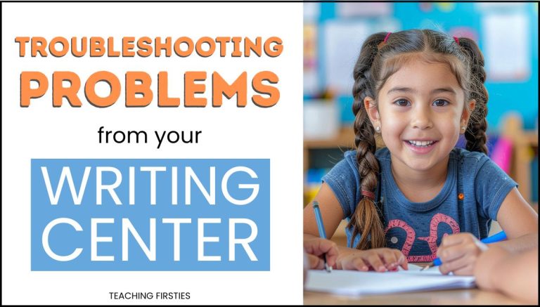 Troubleshooting First Grade Writing Centers: What to Do When Kids Get ...